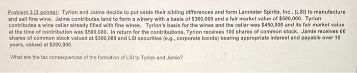 Solved Problem 3 ( 3 points): Tyrion and Jaime decide to put | Chegg.com