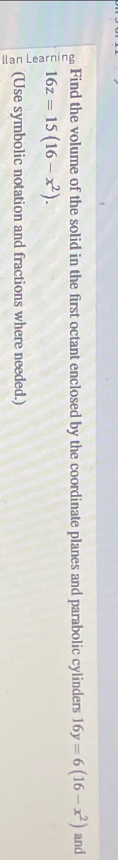 Solved Find the volume of the solid in the first octant | Chegg.com