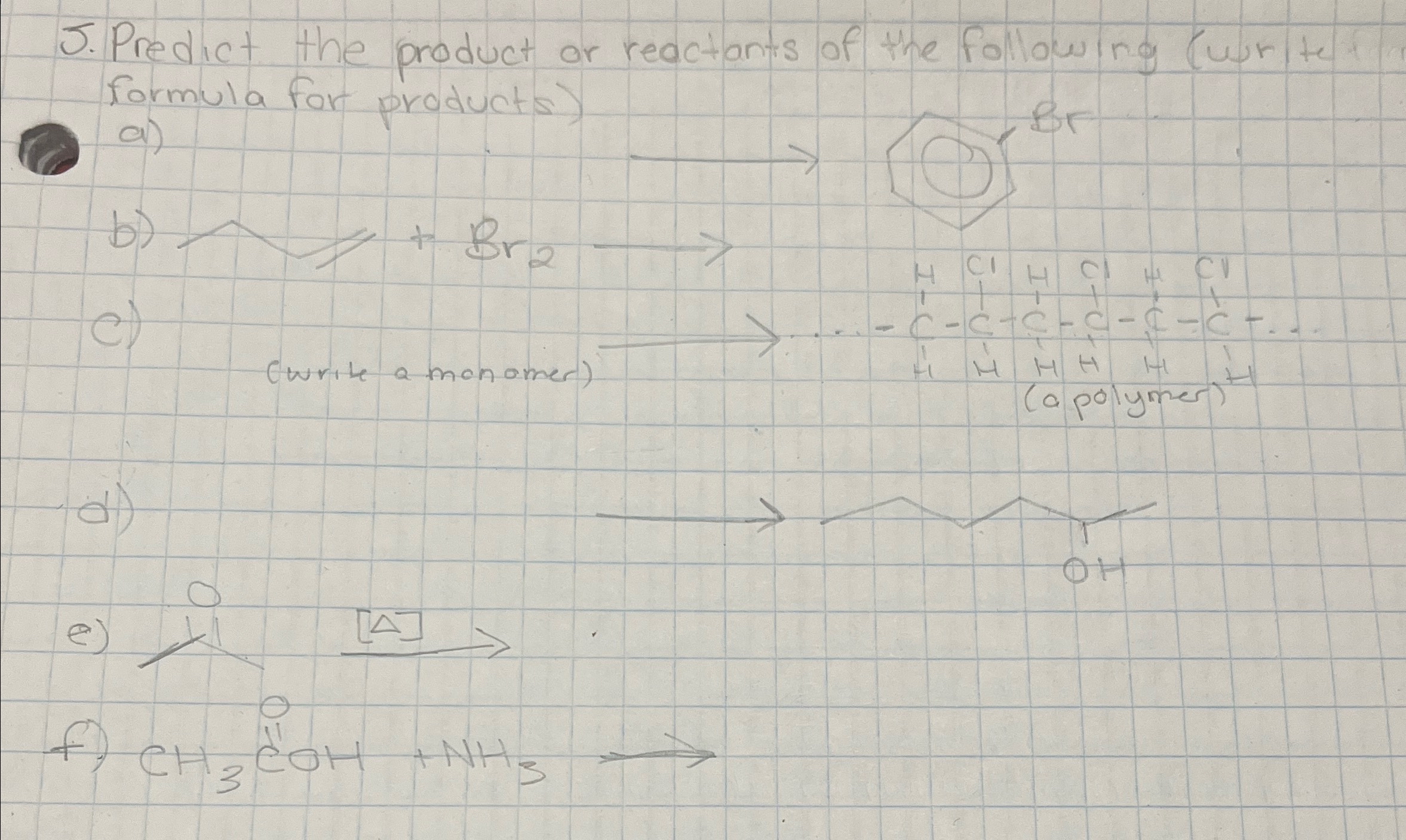 Solved Predict the product or reactants of the following | Chegg.com