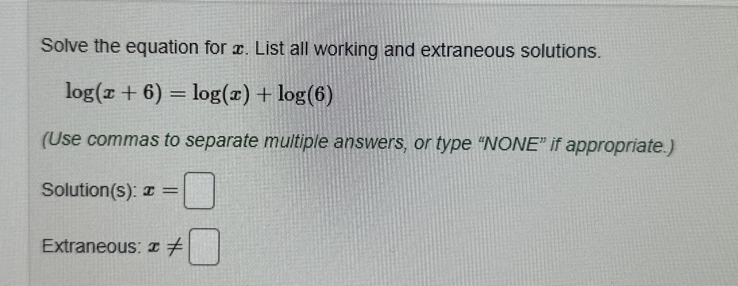 Solved Solve the equation for x. ﻿List all working and | Chegg.com