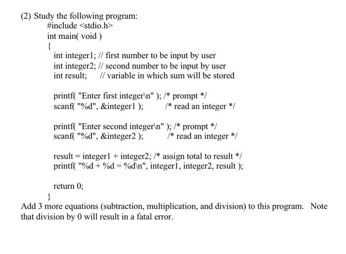 Solved (2) Study the following program: #include int main( | Chegg.com