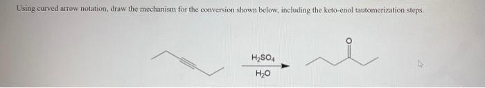 Solved Using curved arrow notation, draw the mechanism for | Chegg.com