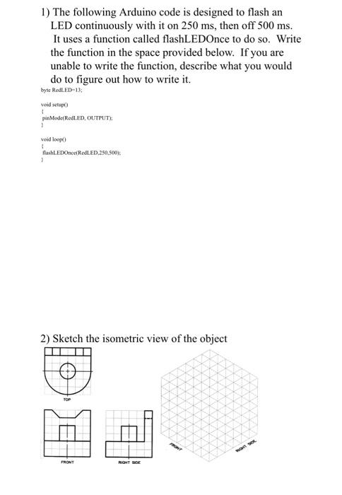 Solved 1) The following Arduino code is designed to flash an | Chegg.com