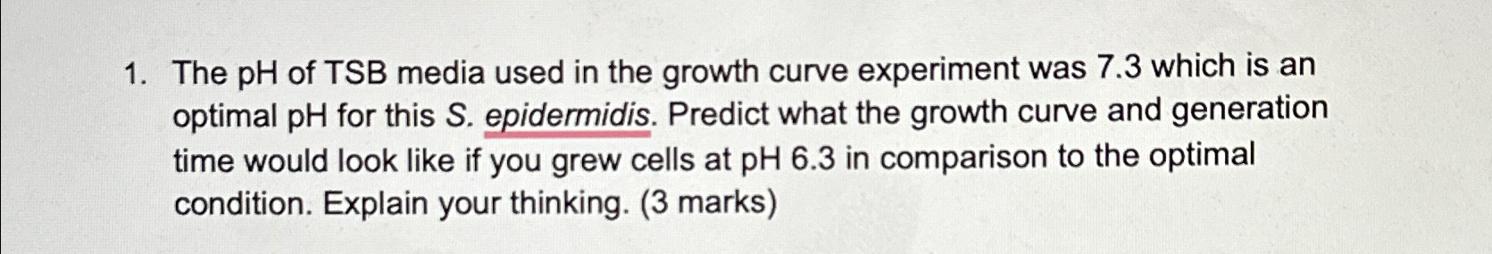 Solved The pH ﻿of TSB media used in the growth curve | Chegg.com