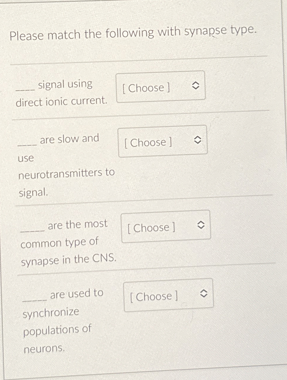 Solved Please match the following with synapse type.signal | Chegg.com