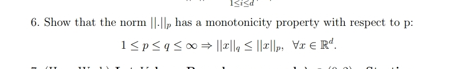 Solved Show that the norm ||*||p ﻿has a monotonicity | Chegg.com