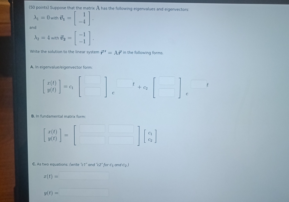 Solved (50 ﻿points) ﻿Suppose that the matrix A has the | Chegg.com