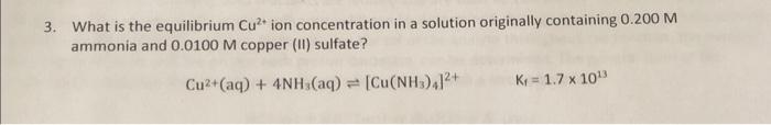 Solved 3. What is the equilibrium Cu2+ ion concentration in | Chegg.com