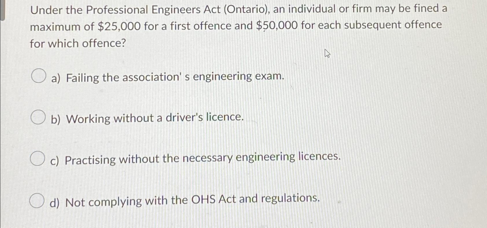 Solved Under the Professional Engineers Act (Ontario), ﻿an | Chegg.com