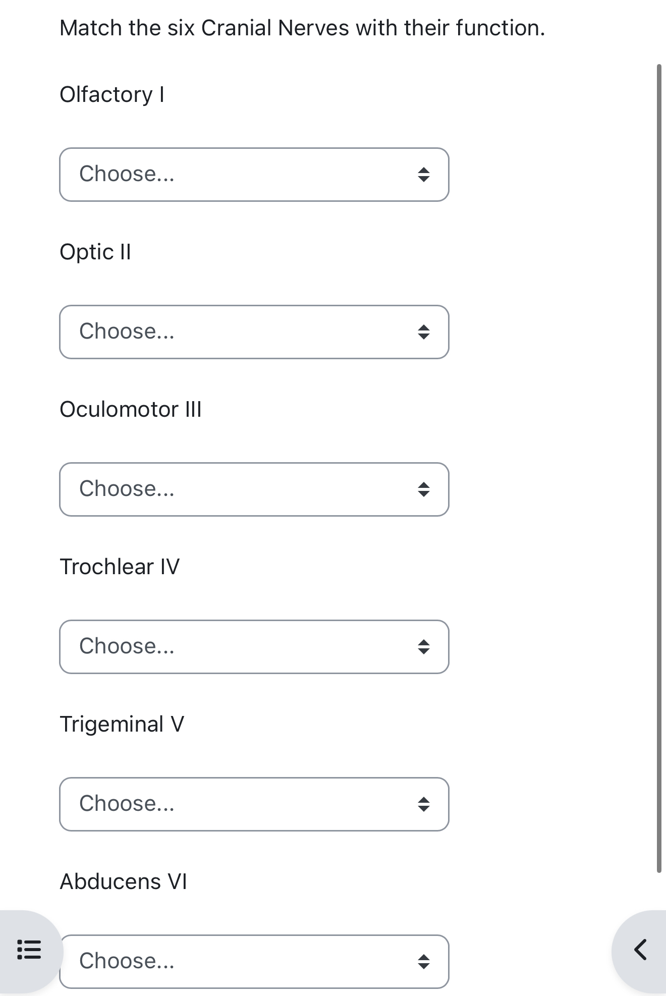 Solved Match the six Cranial Nerves with their | Chegg.com