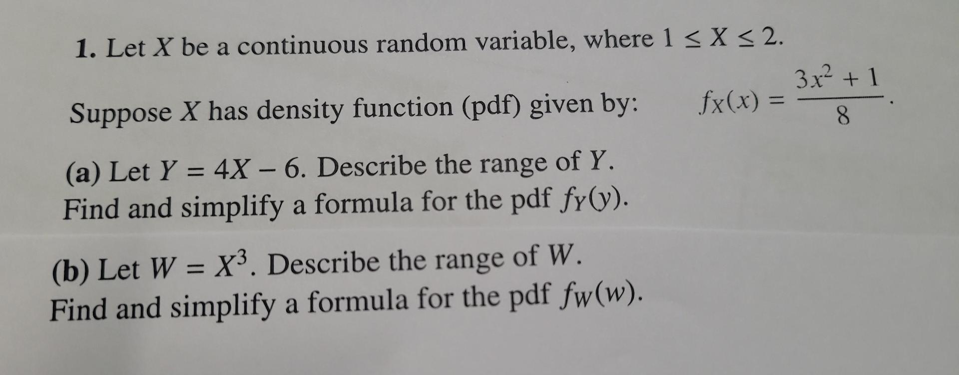 Solved 1 Let X Be A Continuous Random Variable Where 8311