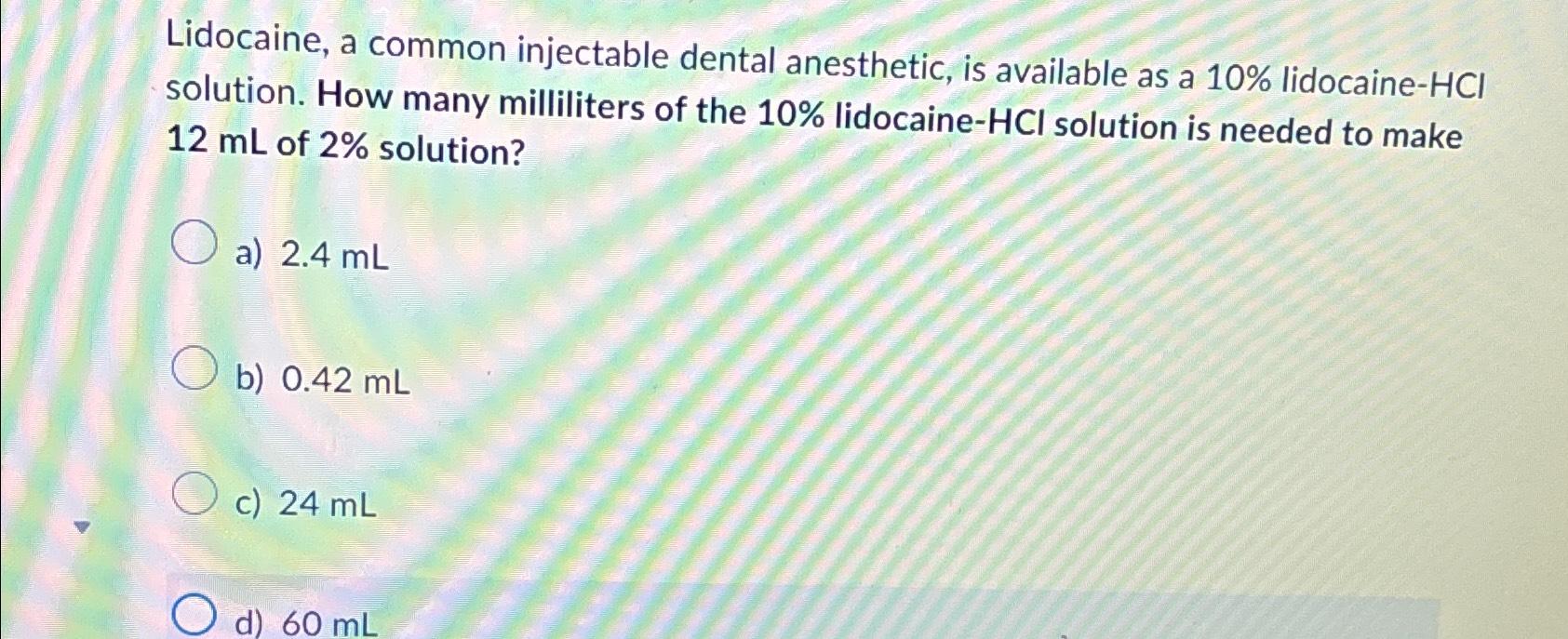 Solved Lidocaine, a common injectable dental anesthetic, is | Chegg.com