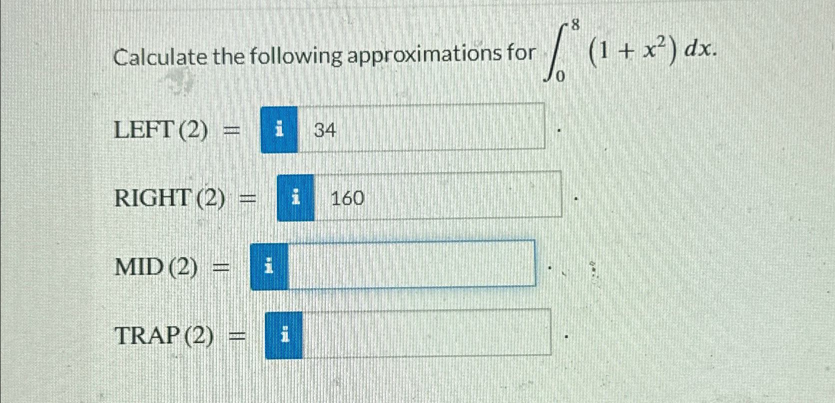 Solved Calculate the following approximations for | Chegg.com