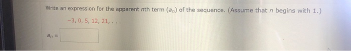 Solved Write an expression for the apparent nth term (an) of | Chegg.com