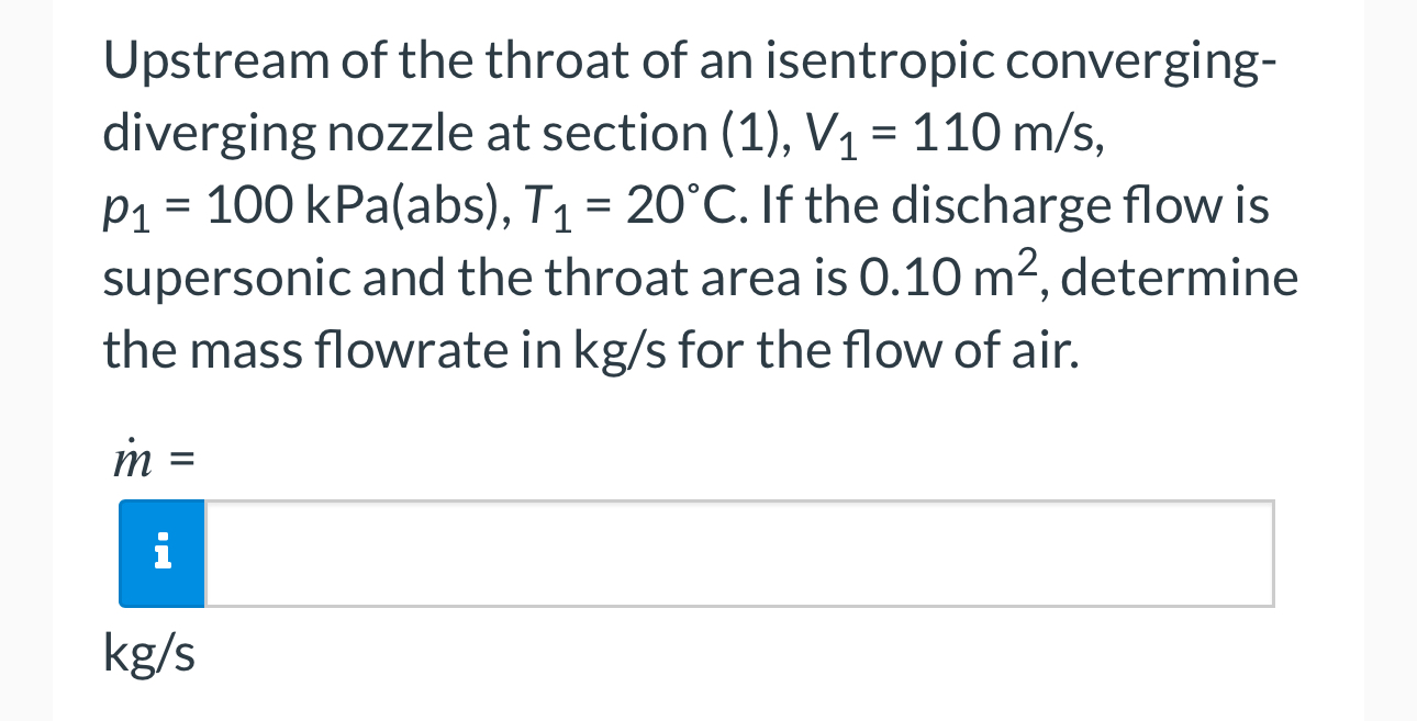 Solved Upstream of the throat of an isentropic | Chegg.com
