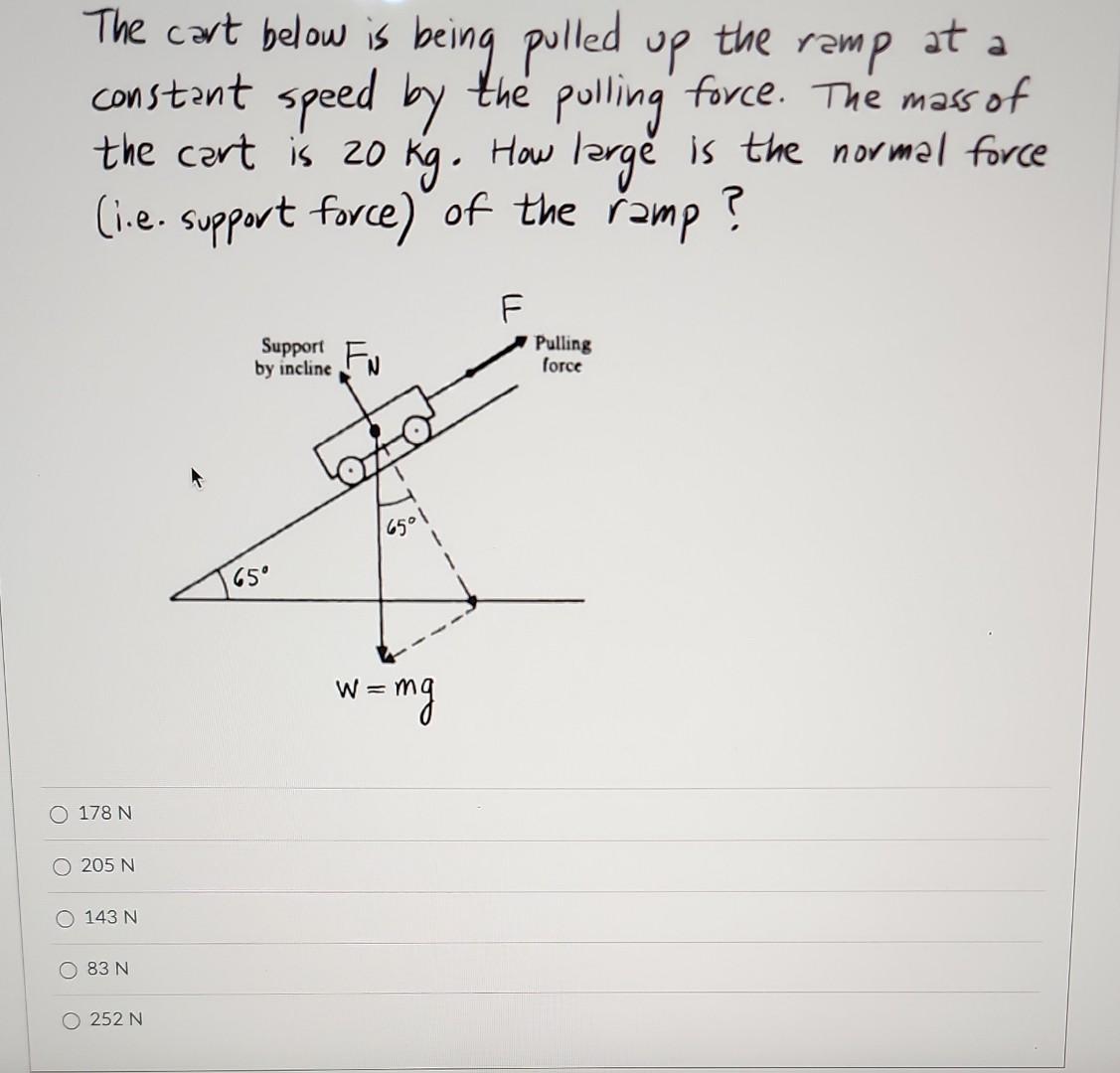 Solved The cart below is being pulled up the ramp at a | Chegg.com