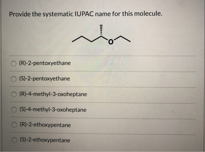 Solved Provide the systematic IUPAC name for this molecule. | Chegg.com