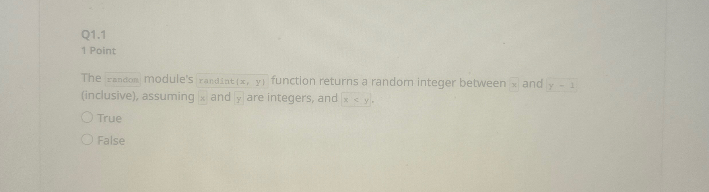 Solved Q1.11 PointThe random module's randint (x,y) | Chegg.com Solved Q1.11 PointThe random module's randint (x,y) | Chegg.com