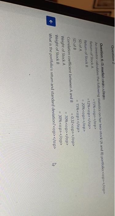 Solved Question 4: (5 marks ) OP 0;p An investor | Chegg.com