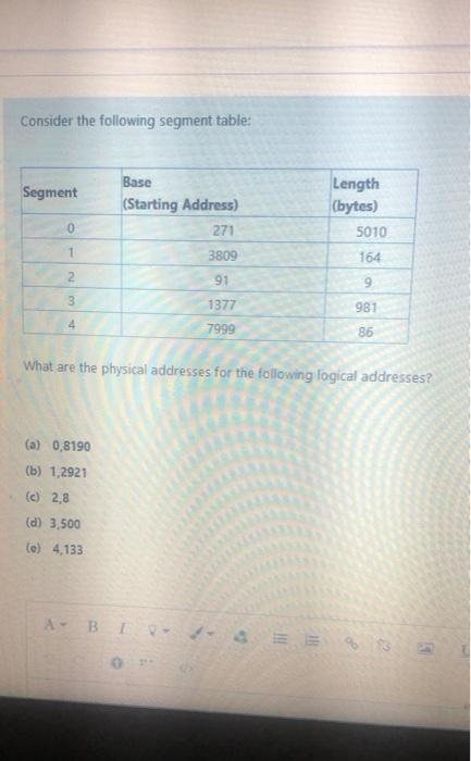Solved Consider the following segment table: Segment Base | Chegg.com