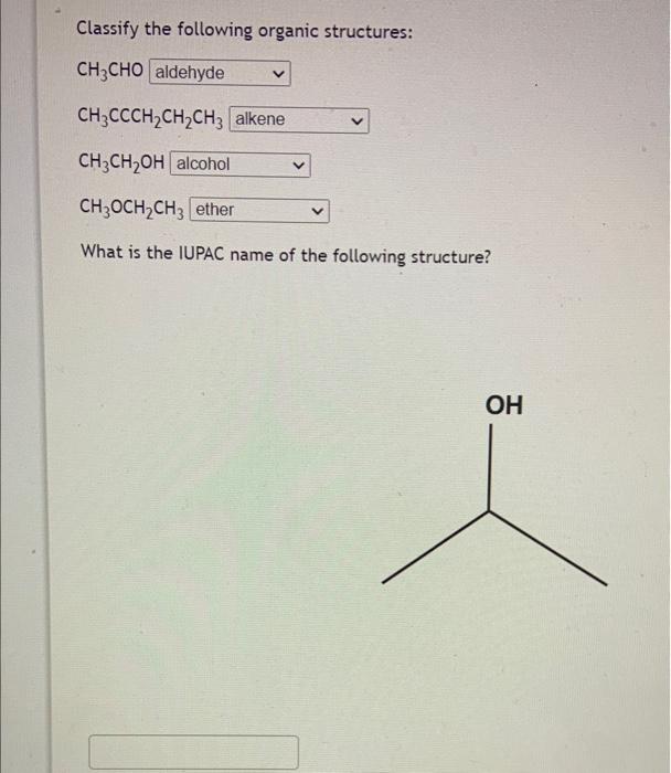 Solved Classify the following organic structures: | Chegg.com