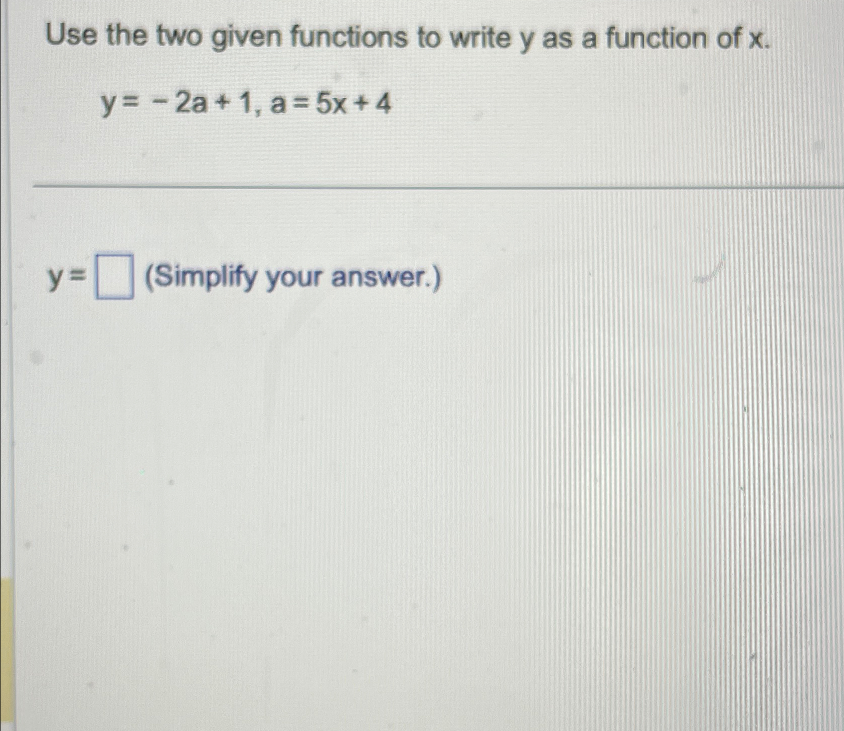 Solved Use the two given functions to write y ﻿as a function | Chegg.com