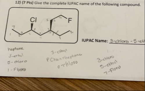 Solved (7 ﻿Pts) ﻿Give the complete IUPAC name of the | Chegg.com
