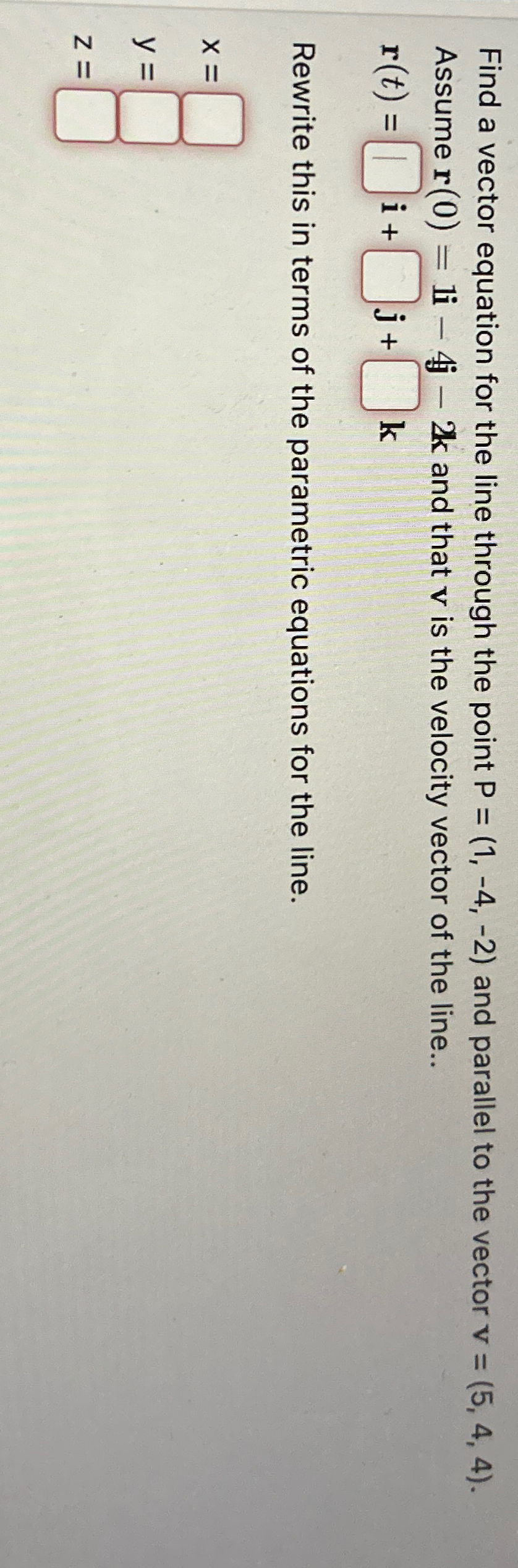 Solved Find a vector equation for the line through the point | Chegg.com