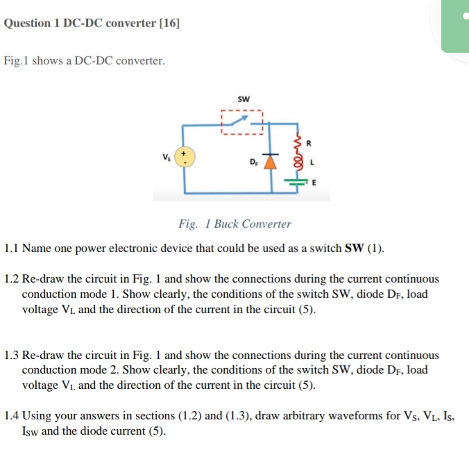Solved Question 1 ﻿DC-DC converter [16]Fig. 1 ﻿shows a DC-DC | Chegg.com