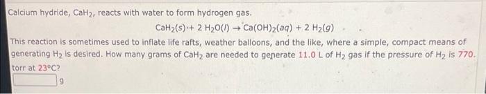 Solved Calcium hydride, Calz, reacts with water to form | Chegg.com