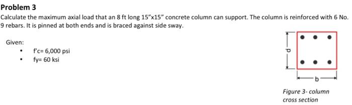 Solved Calculate the maximum axial load that an 8ft long | Chegg.com