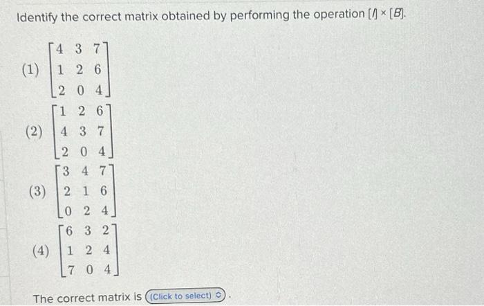 Solved Required information A number of matrices are defined | Chegg.com