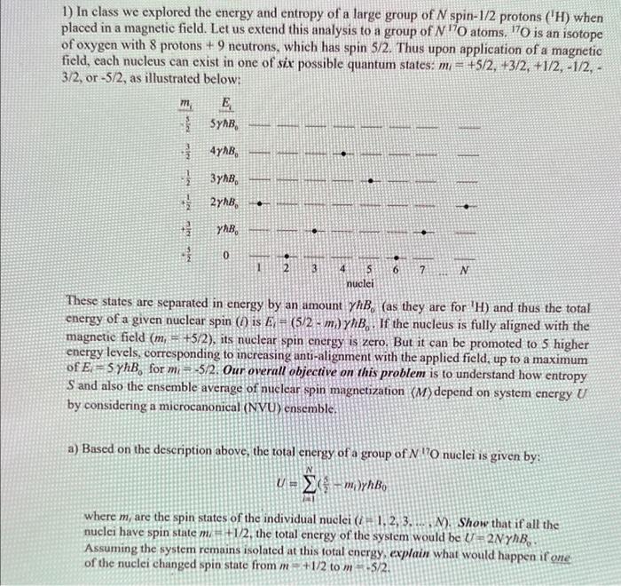 Solved 1) In class we explored the energy and entropy of a | Chegg.com