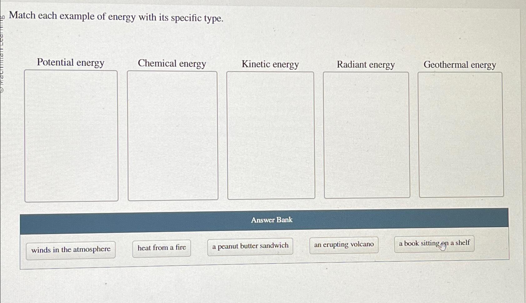 Solved Match each example of energy with its specific | Chegg.com