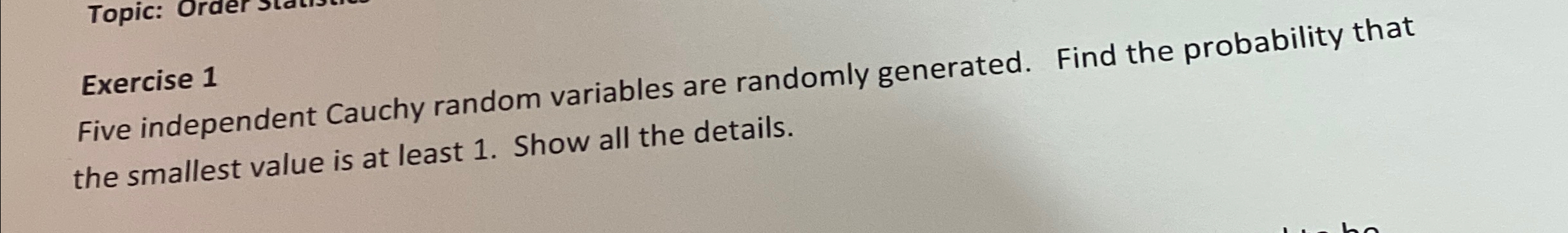 Solved Exercise 1Five independent Cauchy random variables | Chegg.com