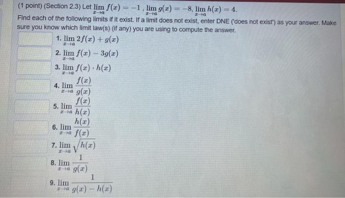 Solved (1 point) (Section 2.3) Let lim f(x) = -1, lim g(x) = | Chegg.com