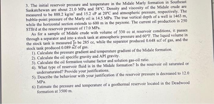 Solved 3. The initial reservoir pressure and temperature in | Chegg.com