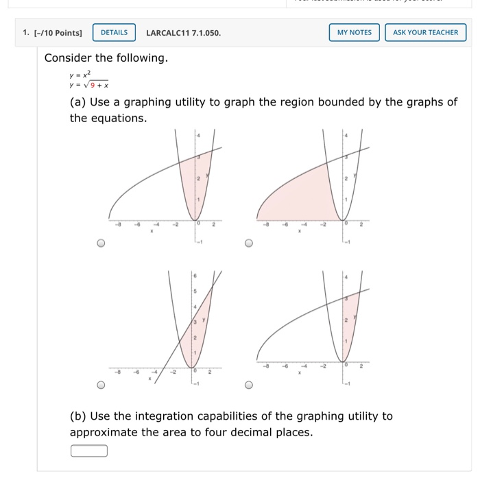 Solved 1. (-/10 Points) DETAILS LARCALC11 7.1.050. MY NOTES | Chegg.com Solved 1. (-/10 Points) DETAILS LARCALC11 7.1.050. MY NOTES | Chegg.com