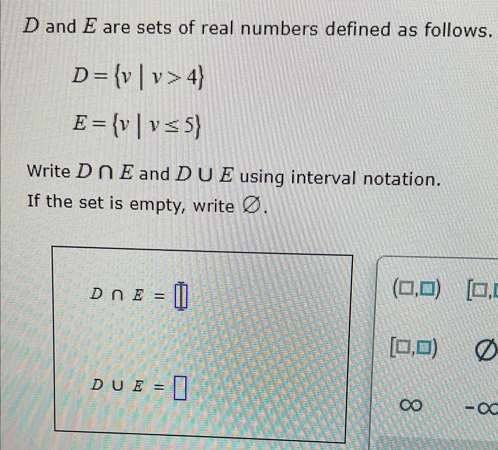 Solved D ﻿and E ﻿are sets of real numbers defined as | Chegg.com