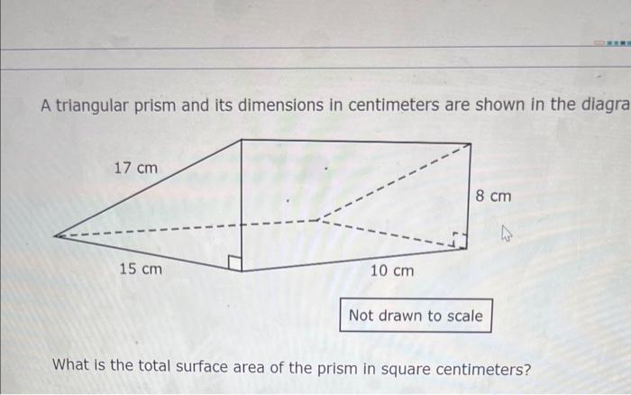 Solved A triangular prism and its dimensions in centimeters | Chegg.com