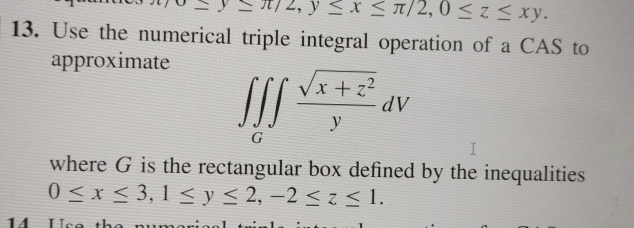 Solved Use the numerical triple integral operation of a CAS | Chegg.com