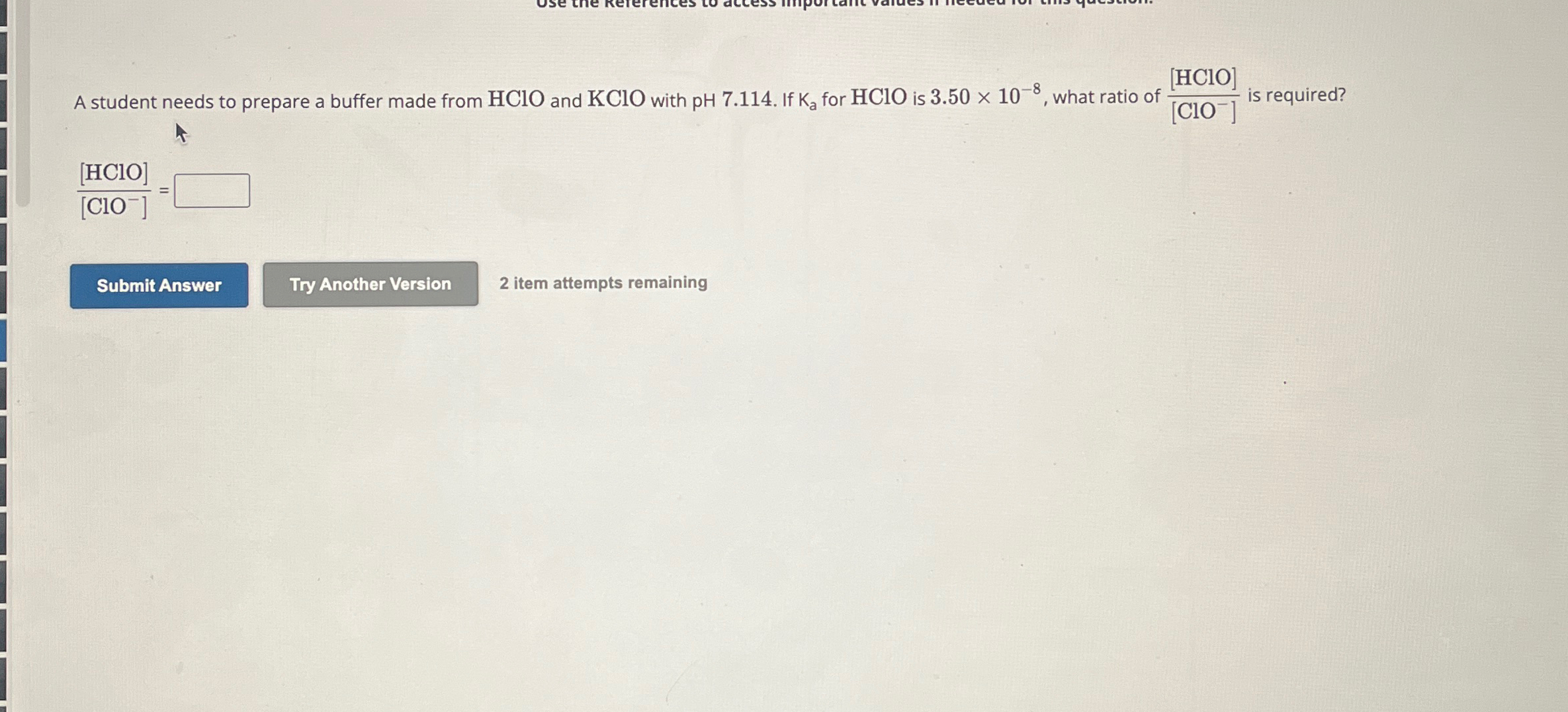 Solved A student needs to prepare a buffer made from HClO | Chegg.com
