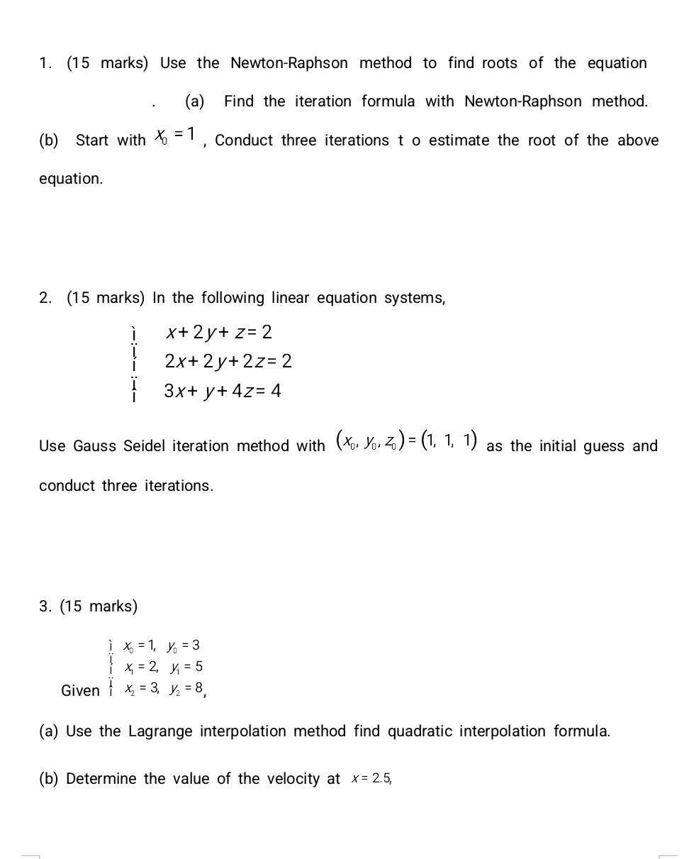 Solved 1. (15 marks) Use the Newton-Raphson method to find | Chegg.com
