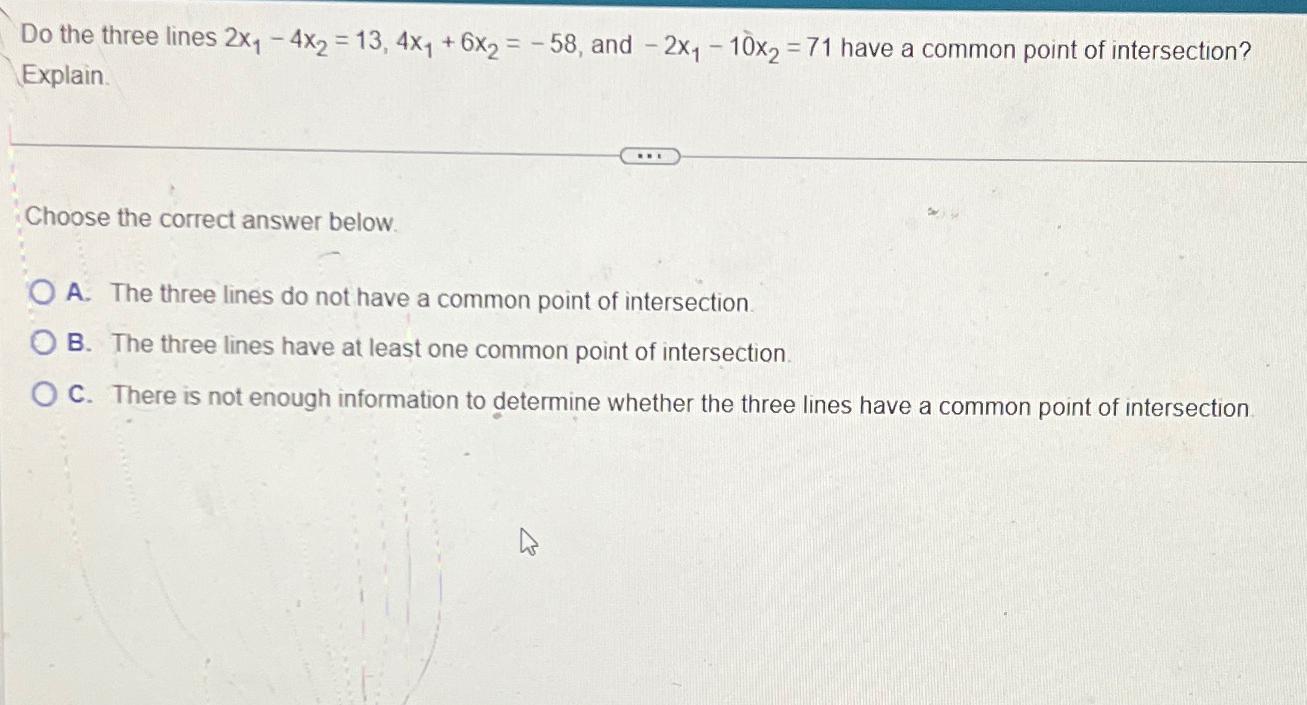 Solved Do the three lines 2x1-4x2=13,4x1+6x2=-58, ﻿and | Chegg.com