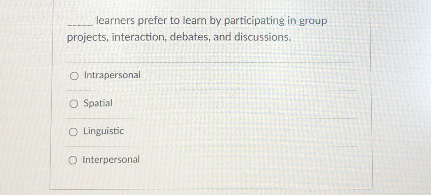 Solved learners prefer to learn by participating in group | Chegg.com