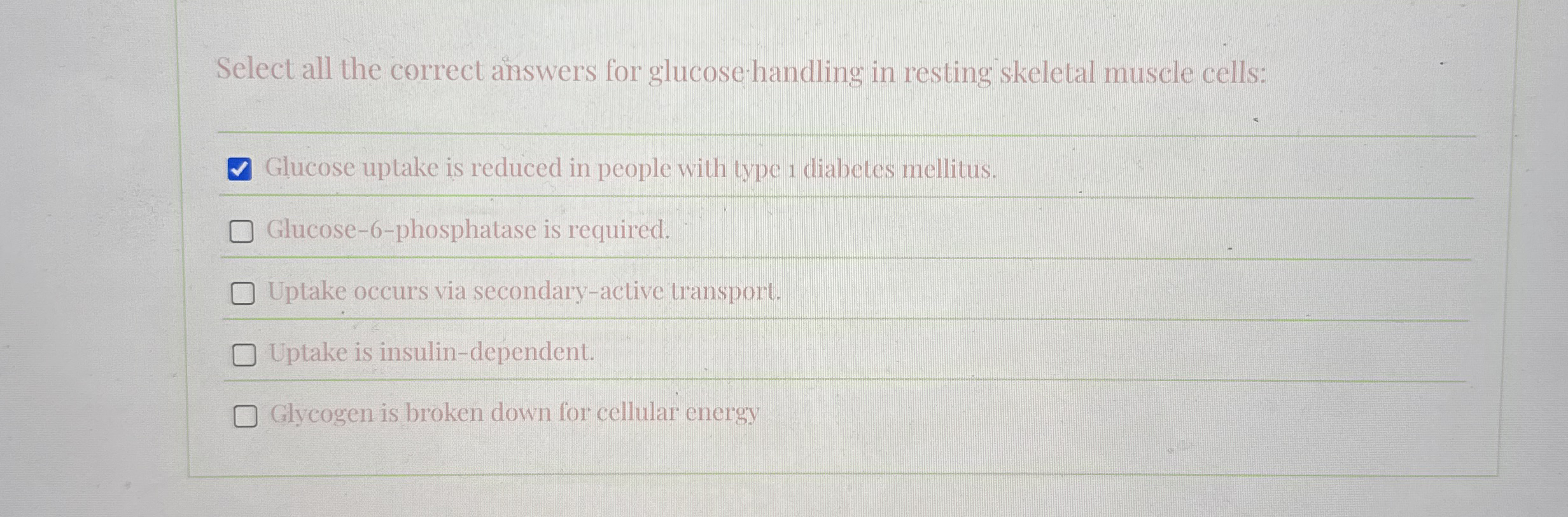 Solved Select all the correct answers for glucose handling | Chegg.com