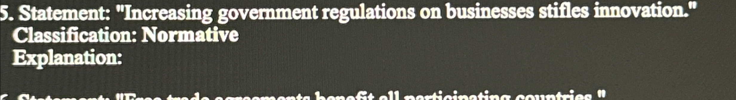 Solved Statement: "Increasing government regulations on | Chegg.com