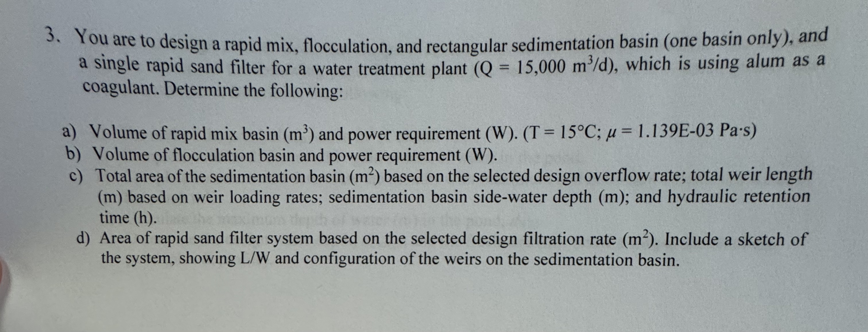 Solved You are to design a rapid mix, flocculation, and | Chegg.com