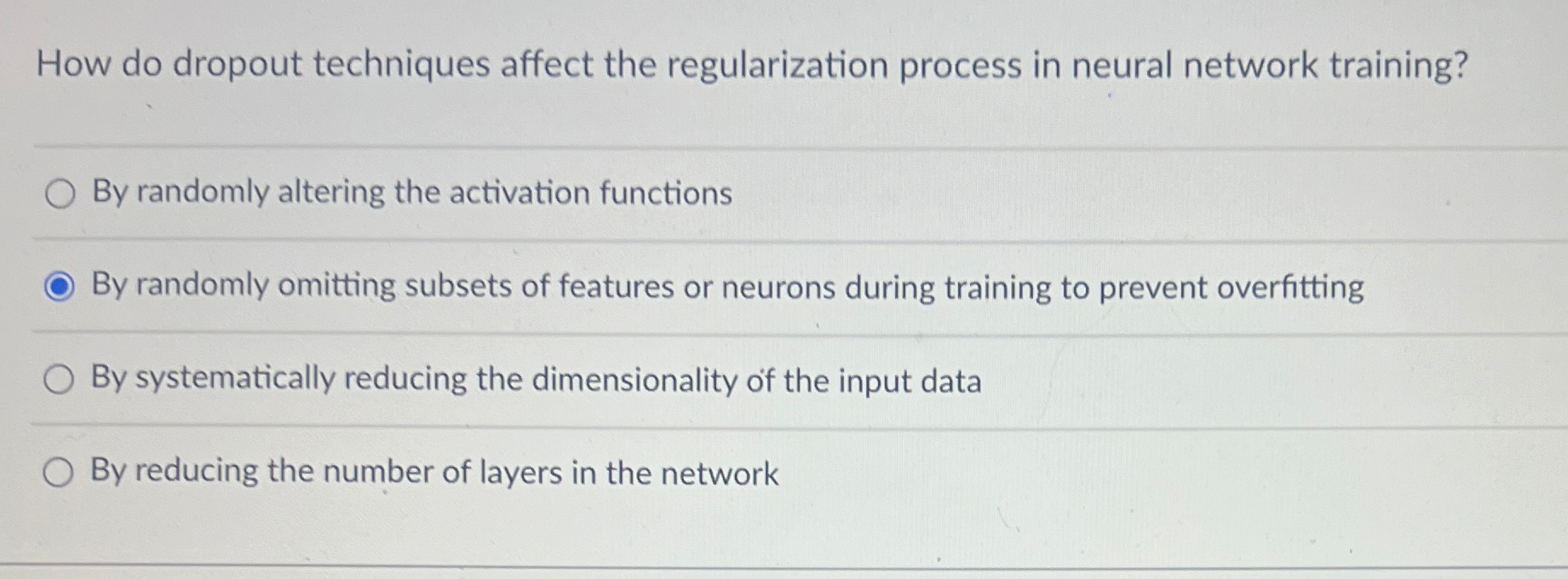 Solved How do dropout techniques affect the regularization | Chegg.com