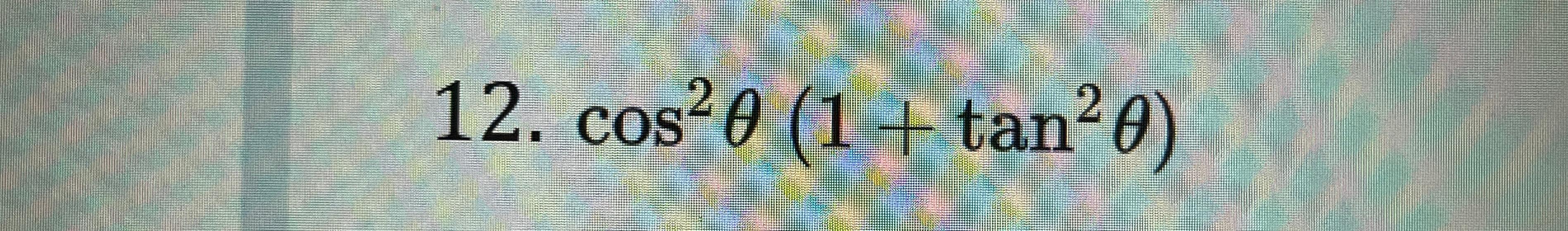 Solved cos2θ(1+tan2θ) | Chegg.com